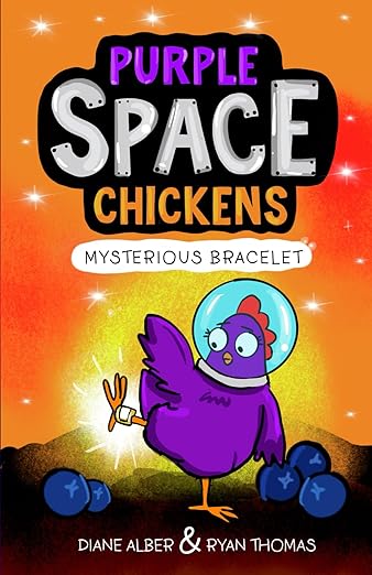 Purple Space Chickens Book 3 Mysterious Bracelet – Diane Alber