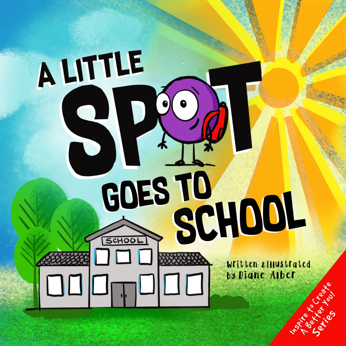 Little SPOT Goes to School – Diane Alber