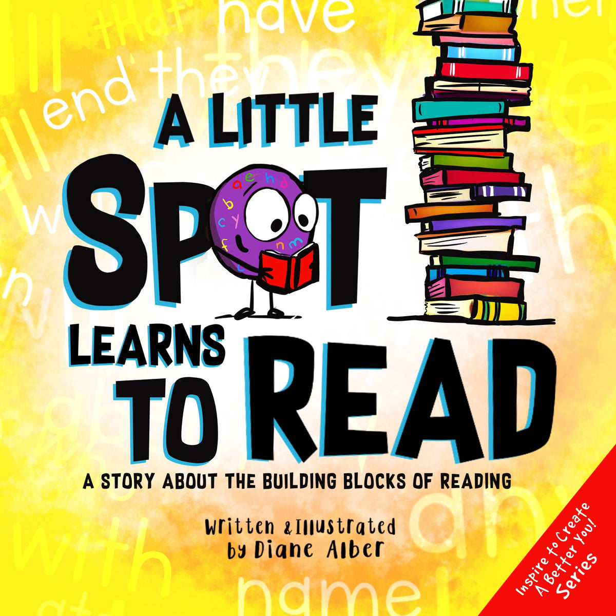 A Little SPOT Learns How to Read – Diane Alber