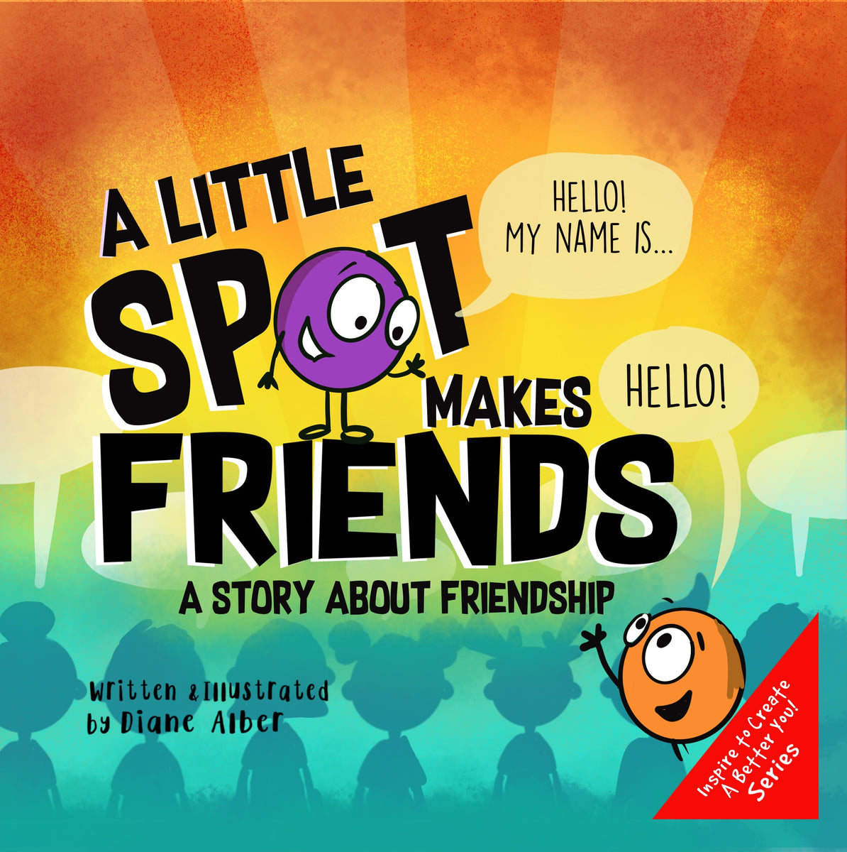 A Little SPOT Makes Friends – Diane Alber