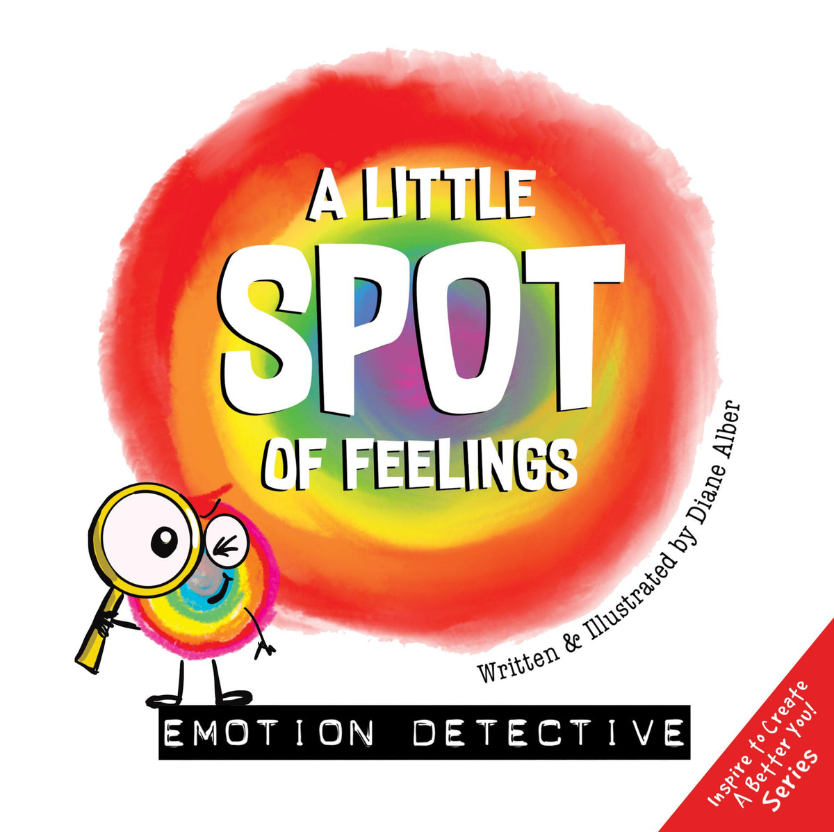 A Little SPOT of Feelings: Emotion detective – Diane Alber